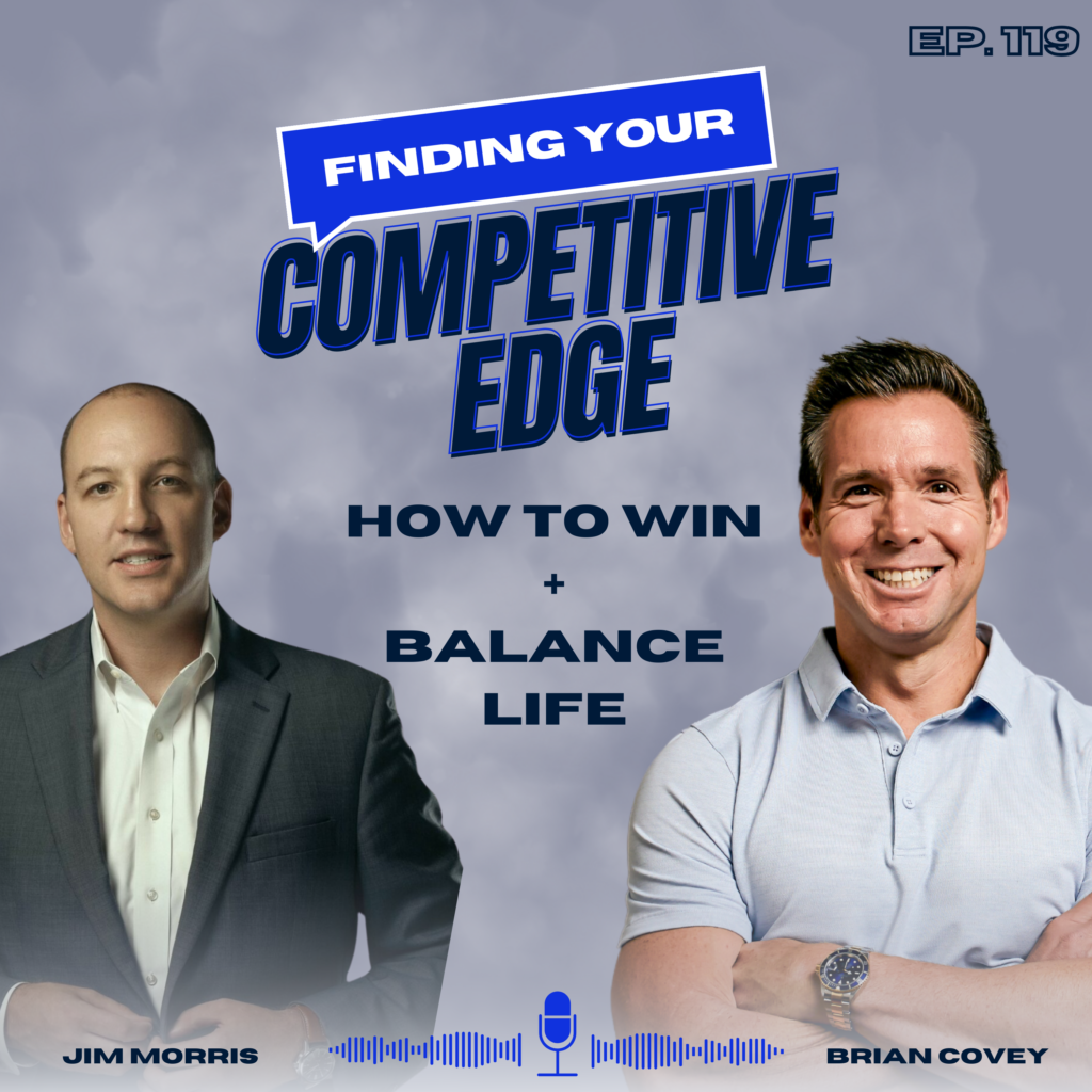 Intentional Integration: How to Win + Balance Life w/ Brian Covey + Jim Morris - Brian Covey ...