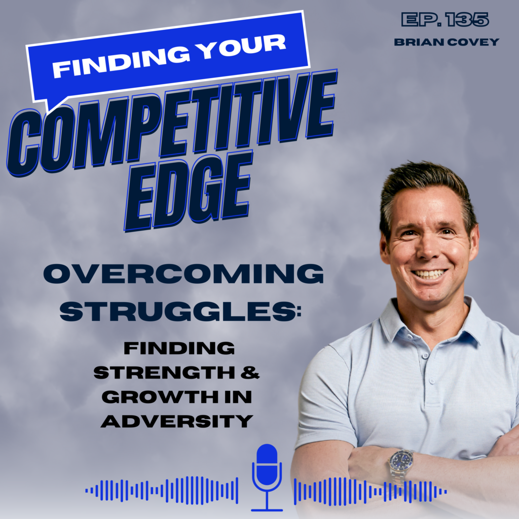 Overcoming Struggles: Finding Strength & Growth In Adversity - Brian ...